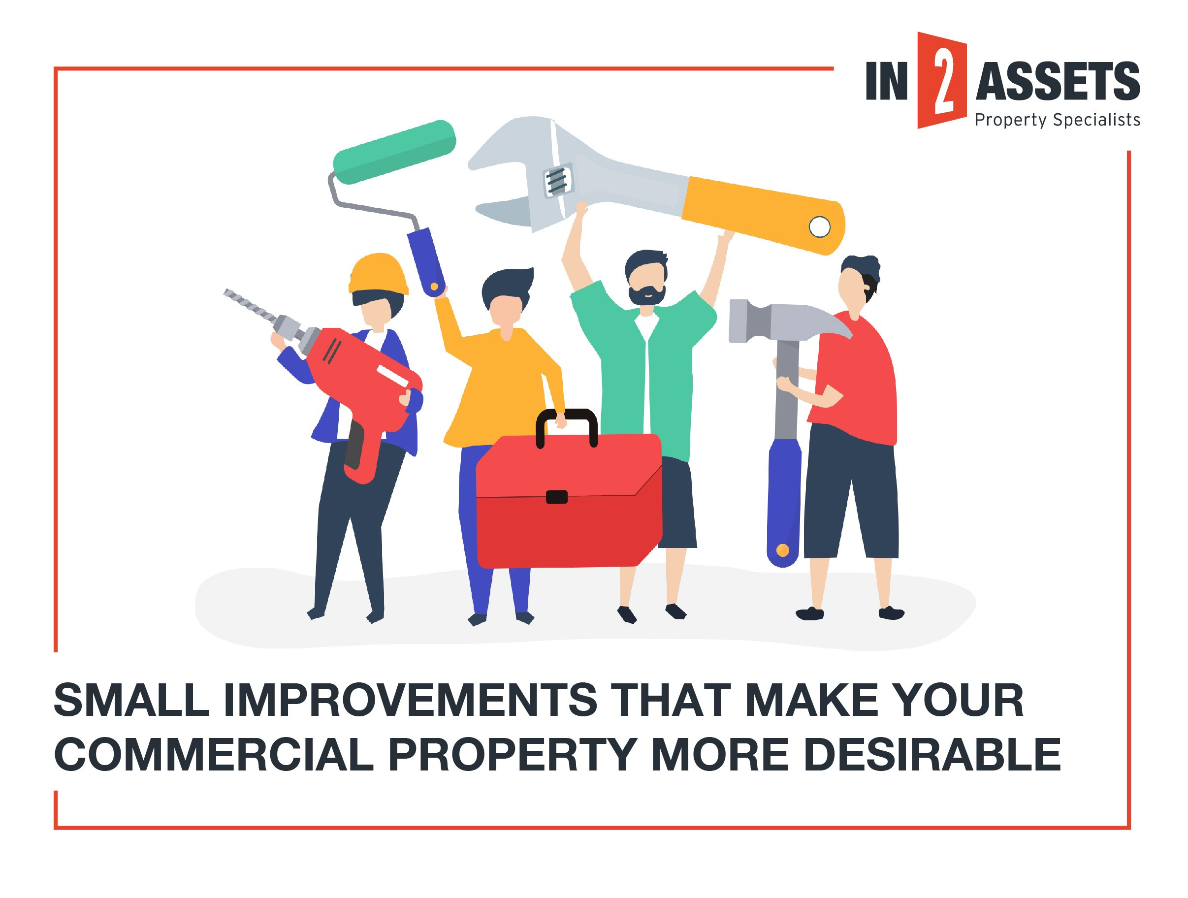 Small Improvements To Make Your Property Desirable | In2assets